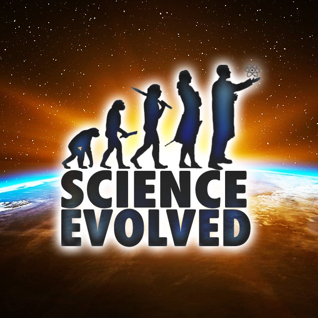 Science Evolved - Science is awesome!